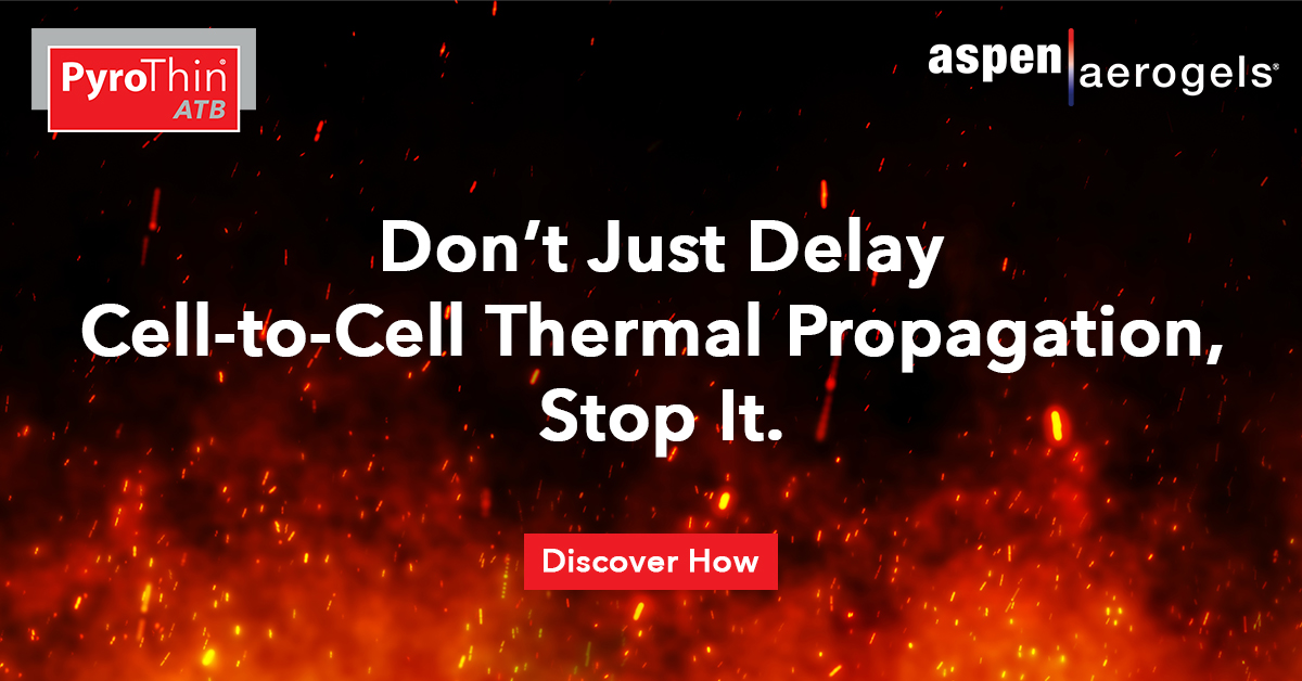 Don’t Just Delay Cell-to-Cell Thermal Propagation, Stop It | Aspen Aerogels